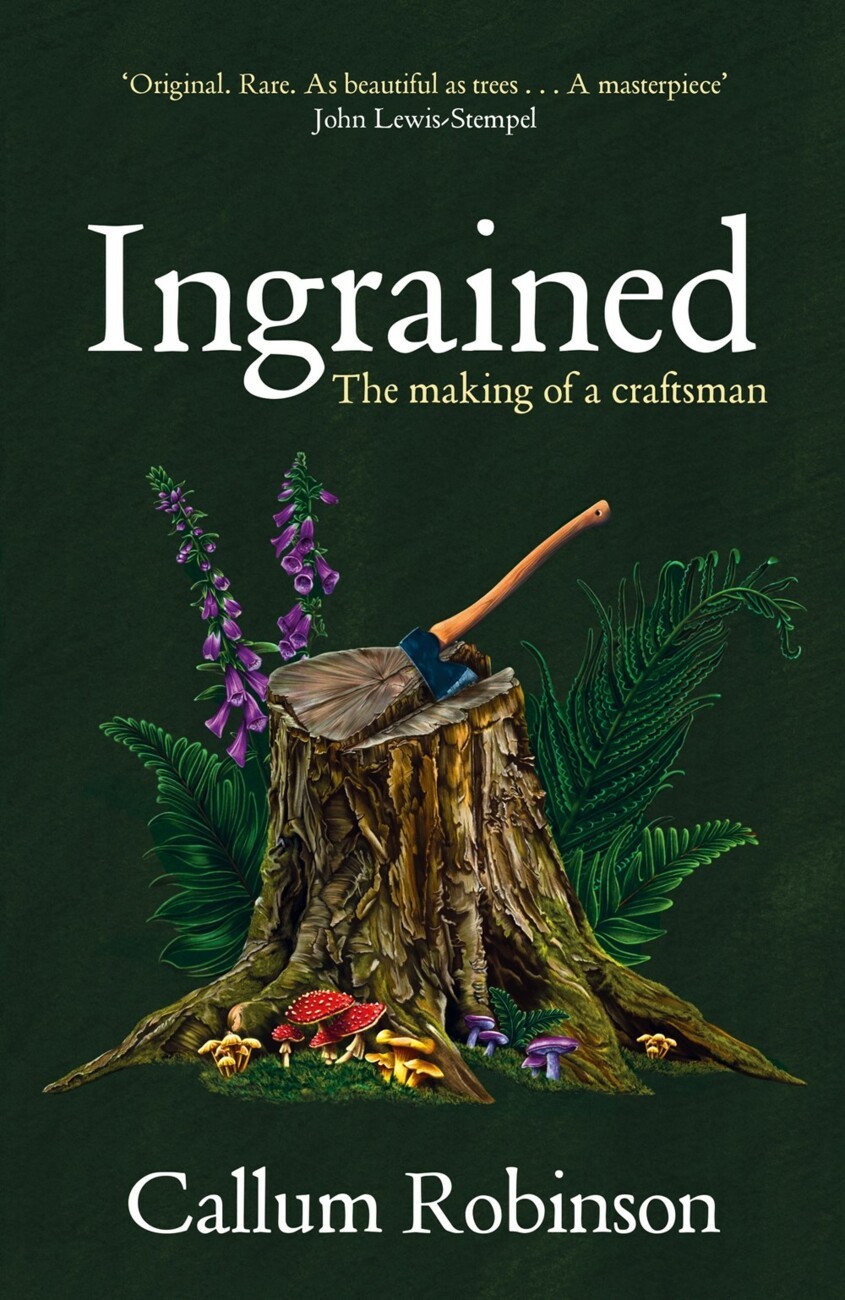Ingrained: The making of a craftsman | Callum Robinson | London Review ...