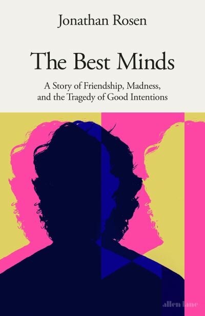 The Best Minds | Jonathan Rosen | London Review Bookshop