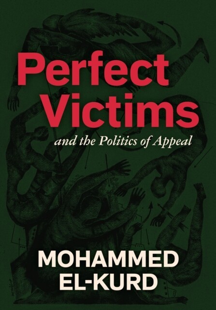 Perfect Victims | Mohammed El-Kurd | London Review Bookshop