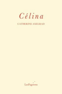 Célina | Catherine Axelrad | London Review Bookshop