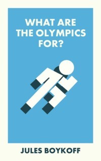What Are the Olympics For? | Jules Boykoff | London Review Bookshop