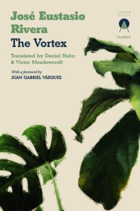 The Vortex | José Eustasio Rivera | London Review Bookshop