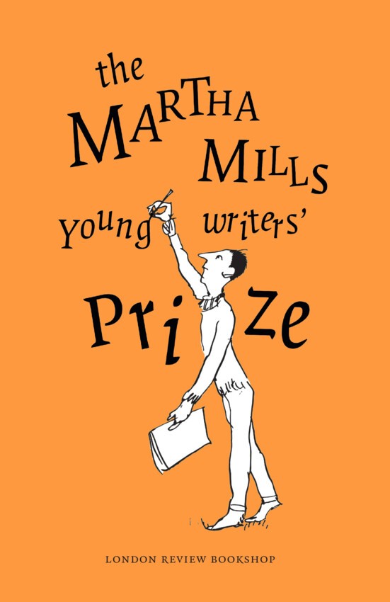 The Martha Mills Young Writers’ Prize 2025 | London Review Bookshop