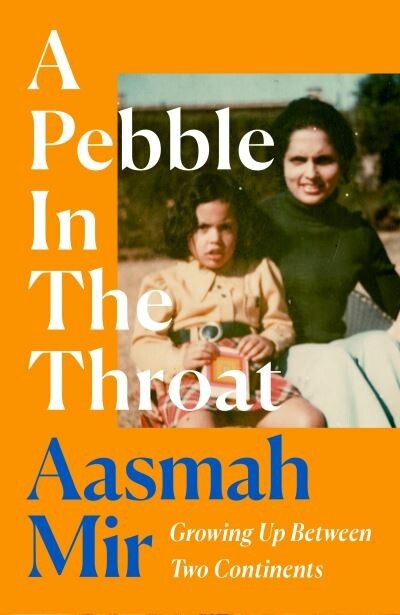 A Pebble In The Throat | Aasmah Mir | London Review Bookshop